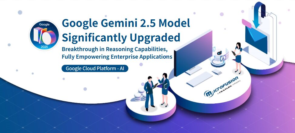 Google Gemini 2.5 Model Significantly Upgraded: Breakthrough in ...